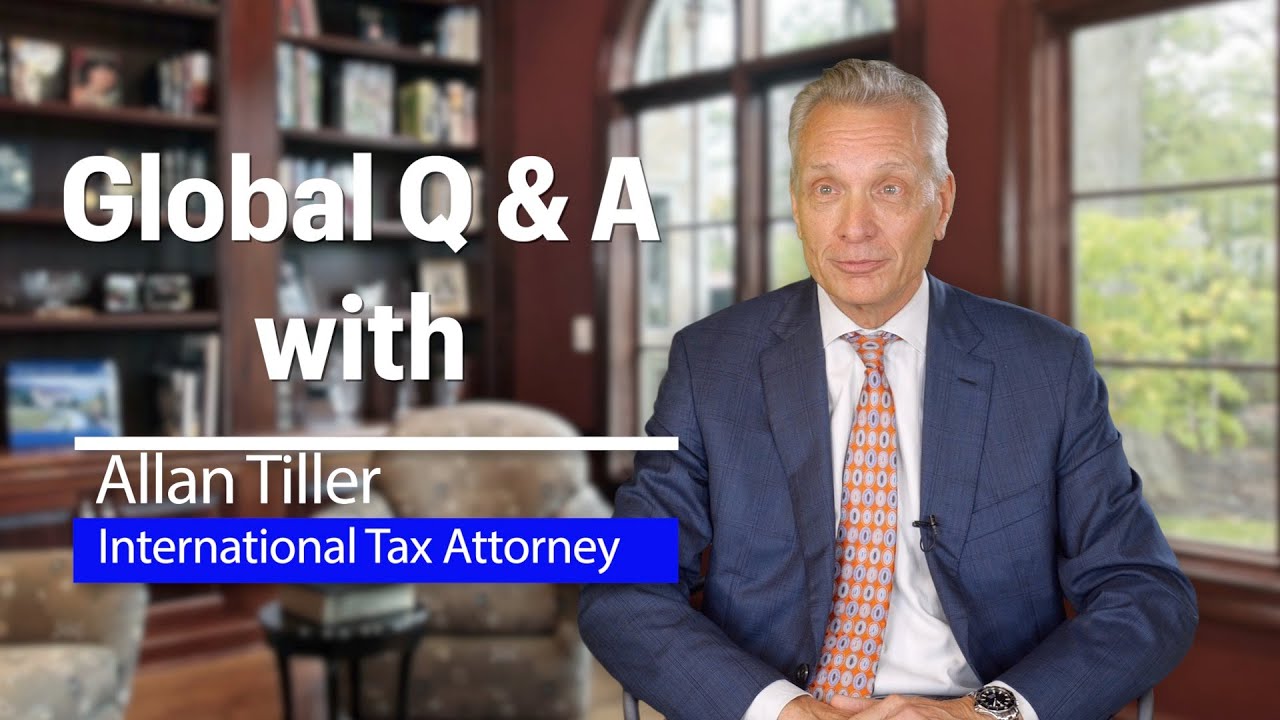 Q & A with International Tax Attorney, Allan Tiller - YouTube