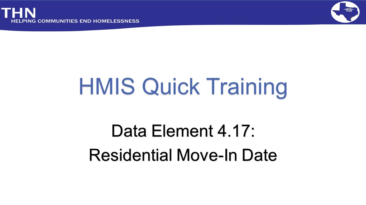 HMIS Quick Train: Data Element 4.17 - Residential Move-In Date - YouTube