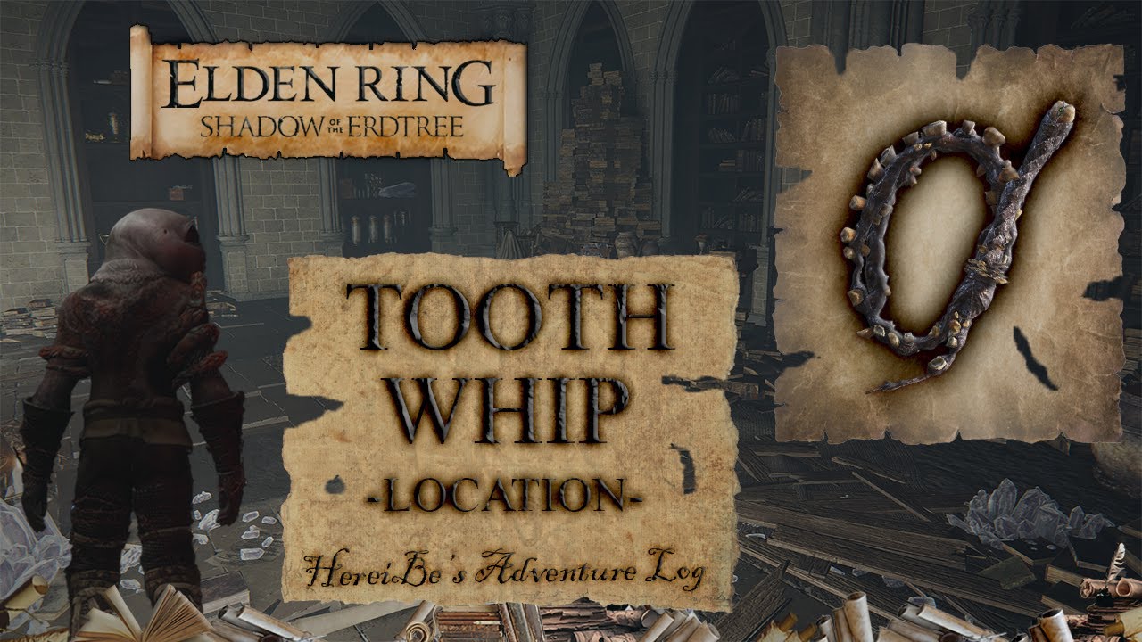 Tooth Whip Location | Elden Ring Shadow of the Erdtree - YouTube