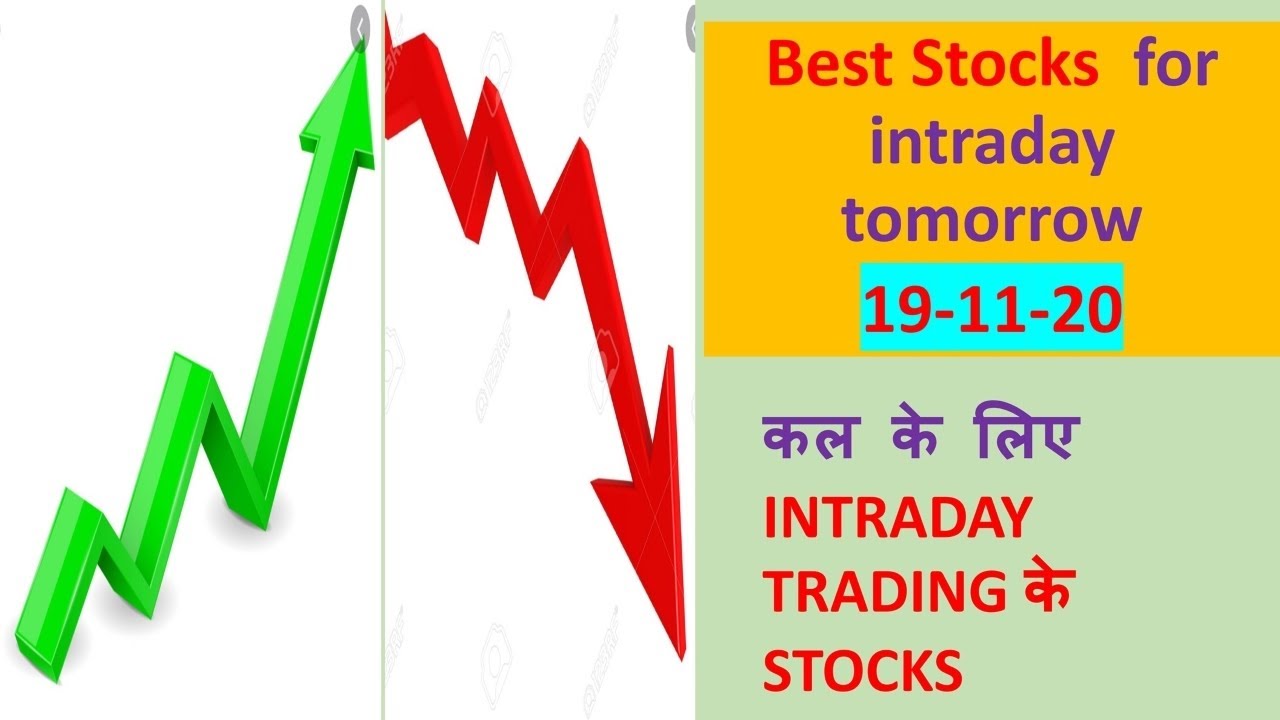 कल कौन से STOCKS trade करें | BEST INTRADAY STOCKS FOR 19-11-20 ...
