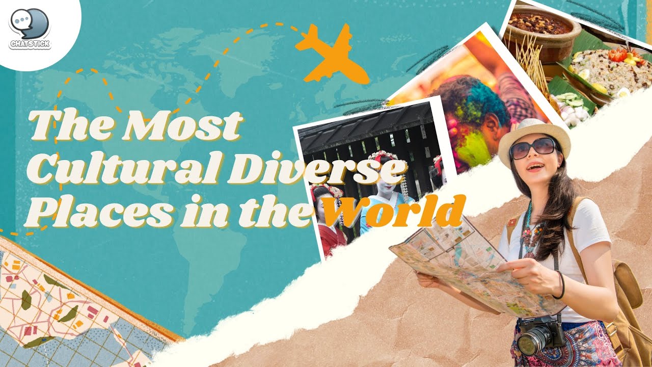 The Most Cultural Diverse Places in the World - YouTube