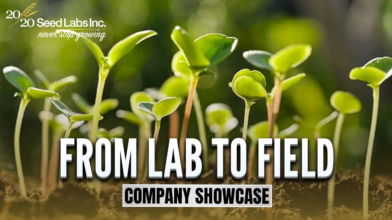 Episode 216: From Lab to Field with 20/20 Seed Labs #agriculture # ...