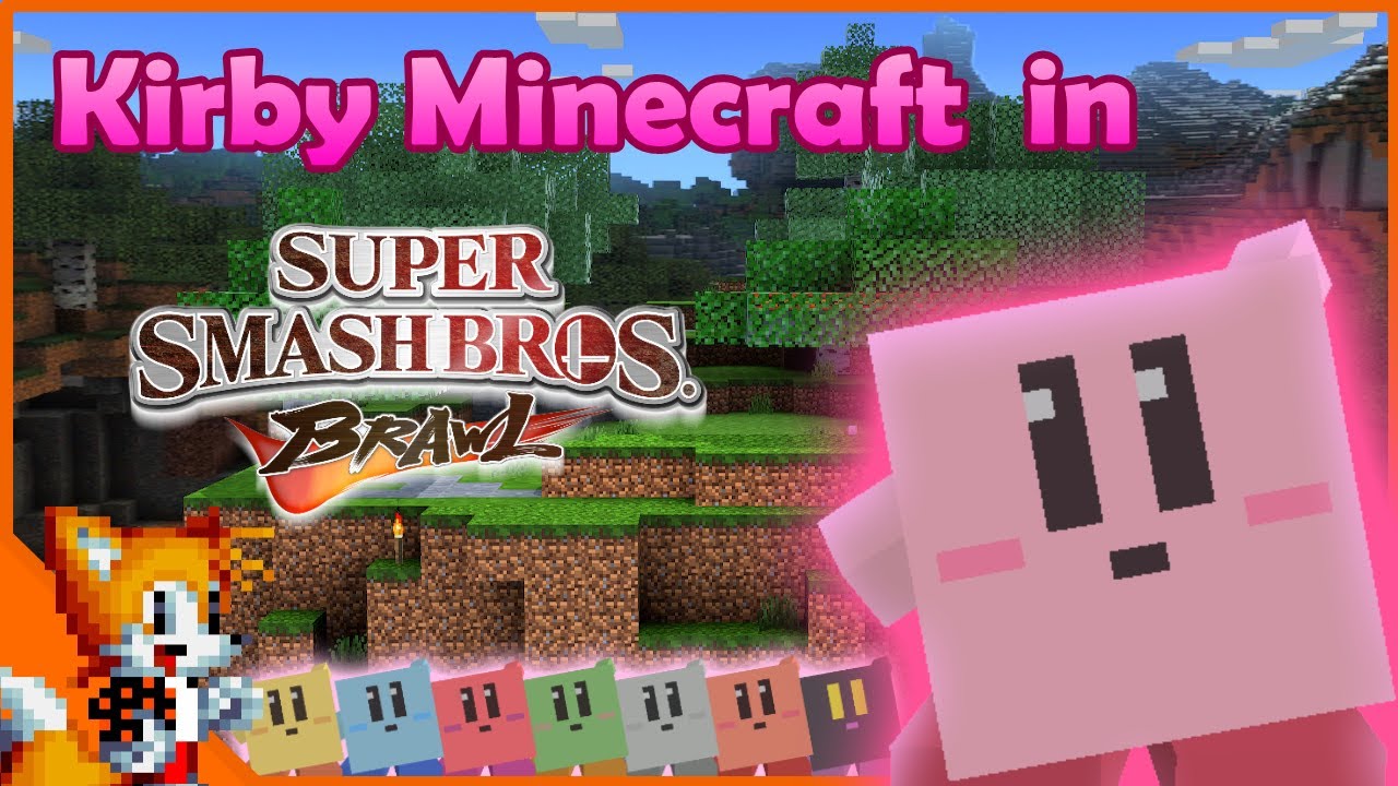 Kirby Minecraft in Super Smash Bros Brawl [Download] - YouTube