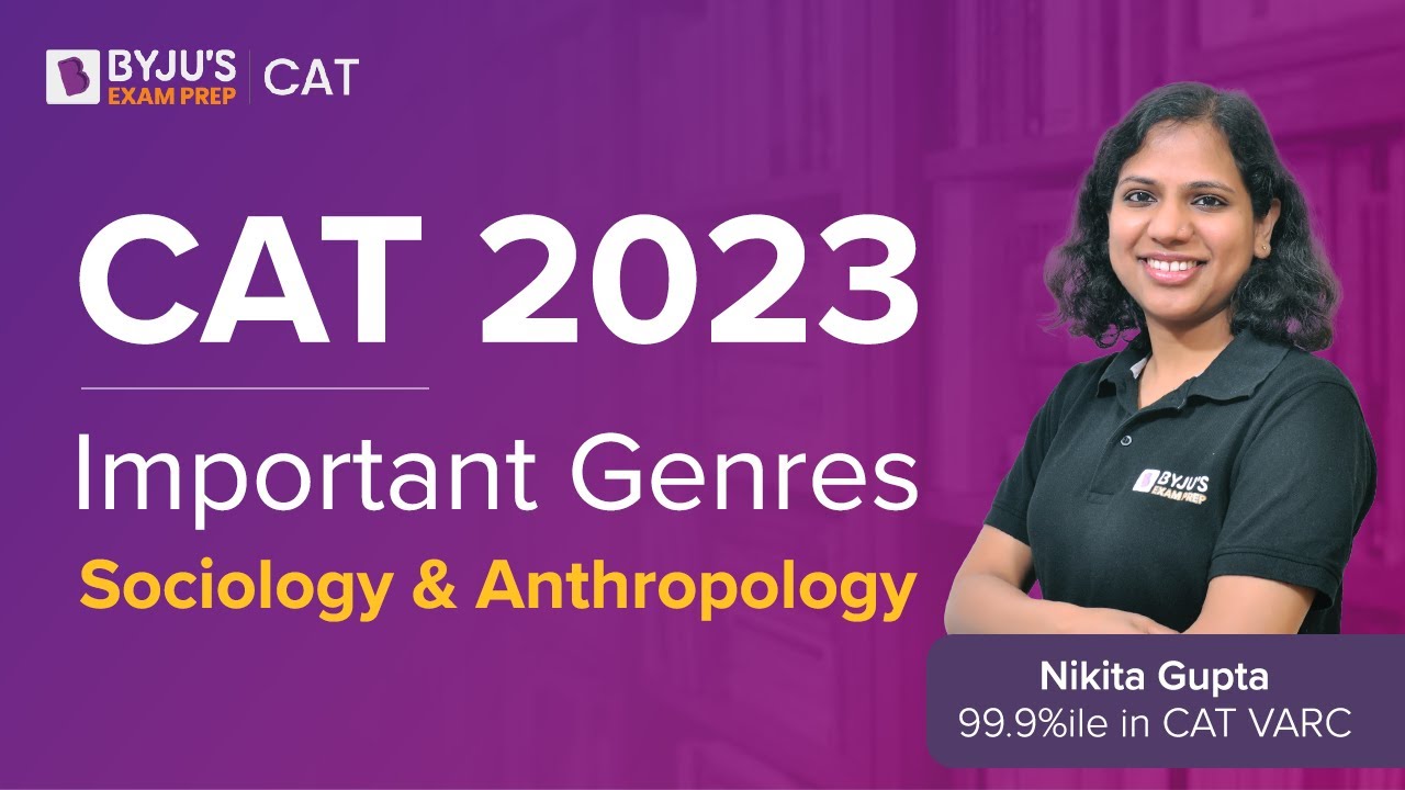 CAT 2023 Genres: Sociology & Anthropology Passages | CAT 2023 Reading ...