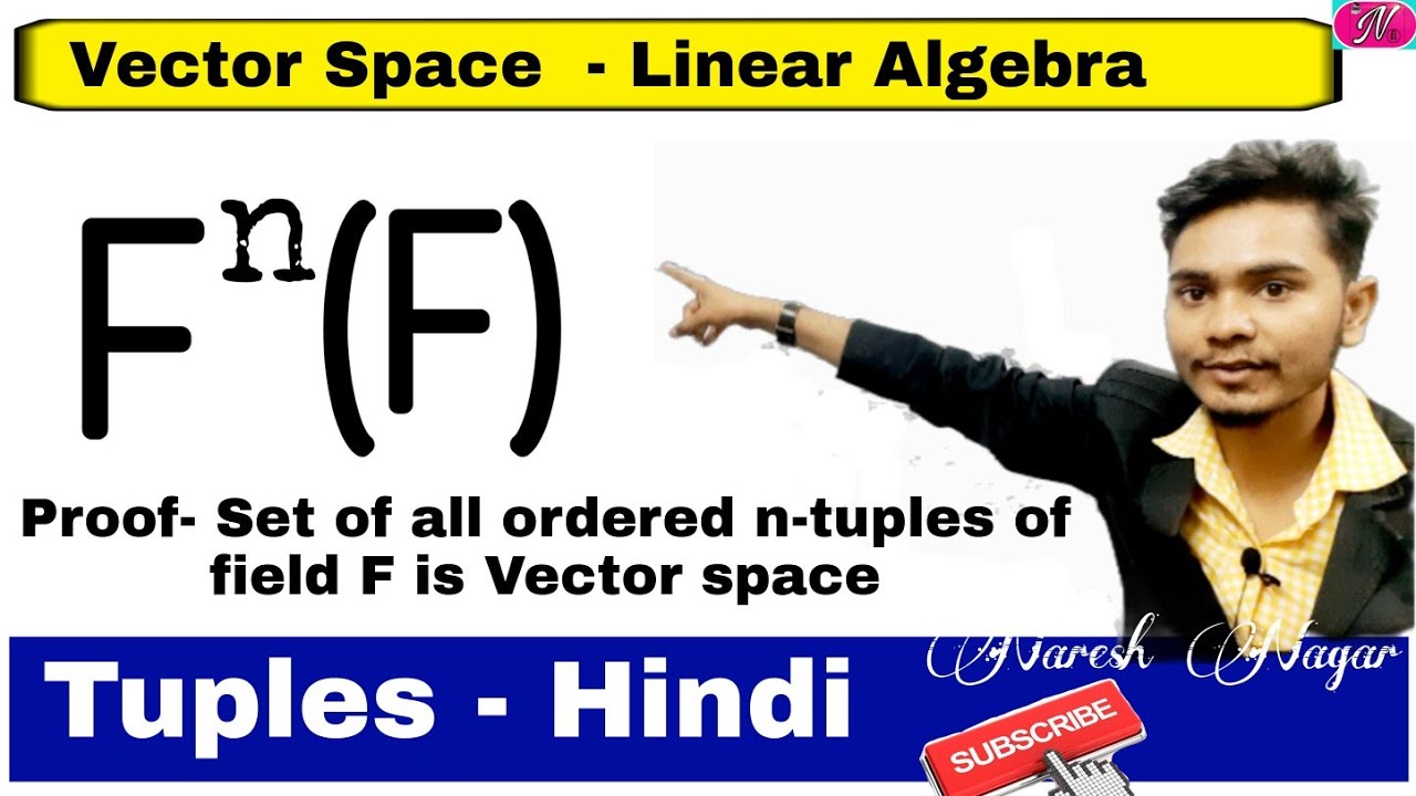 Vector Space | The set of all ordered n-tuples of a field F is a Vector ...
