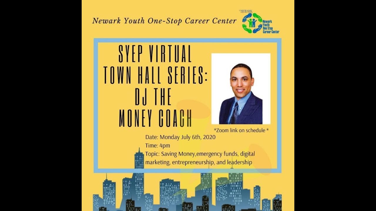 Newark SYEP Virtual Town Hall Series feat. DJ "The Money Coach" - YouTube
