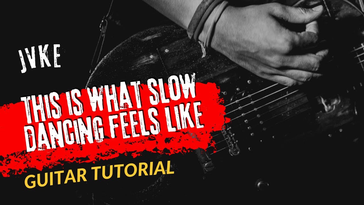 Guitar Tutorial New Song 2024 JVKE this is what slow dancing feels like ...