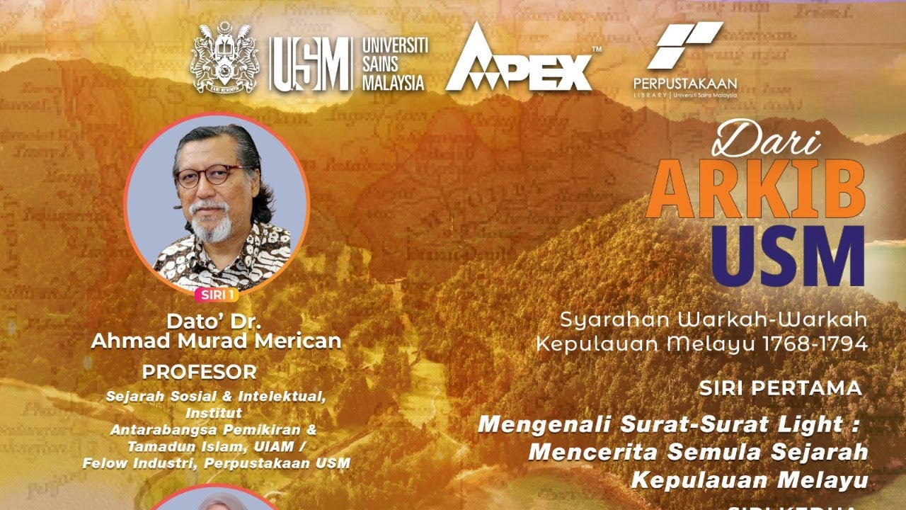 Program Dari Arkib USM | Syarahan Warkah-Warkah Kepulauan Melayu 1768 ...