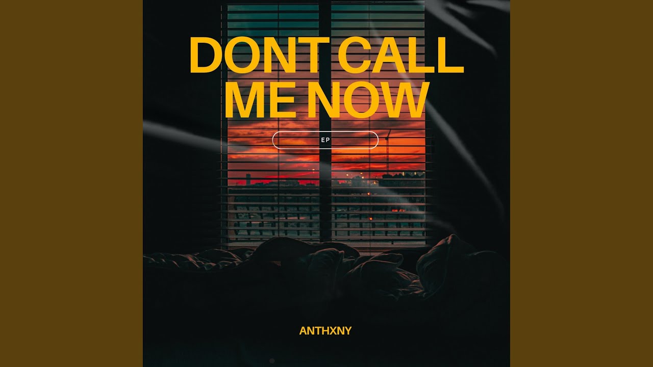 Don't Call Me Now - YouTube