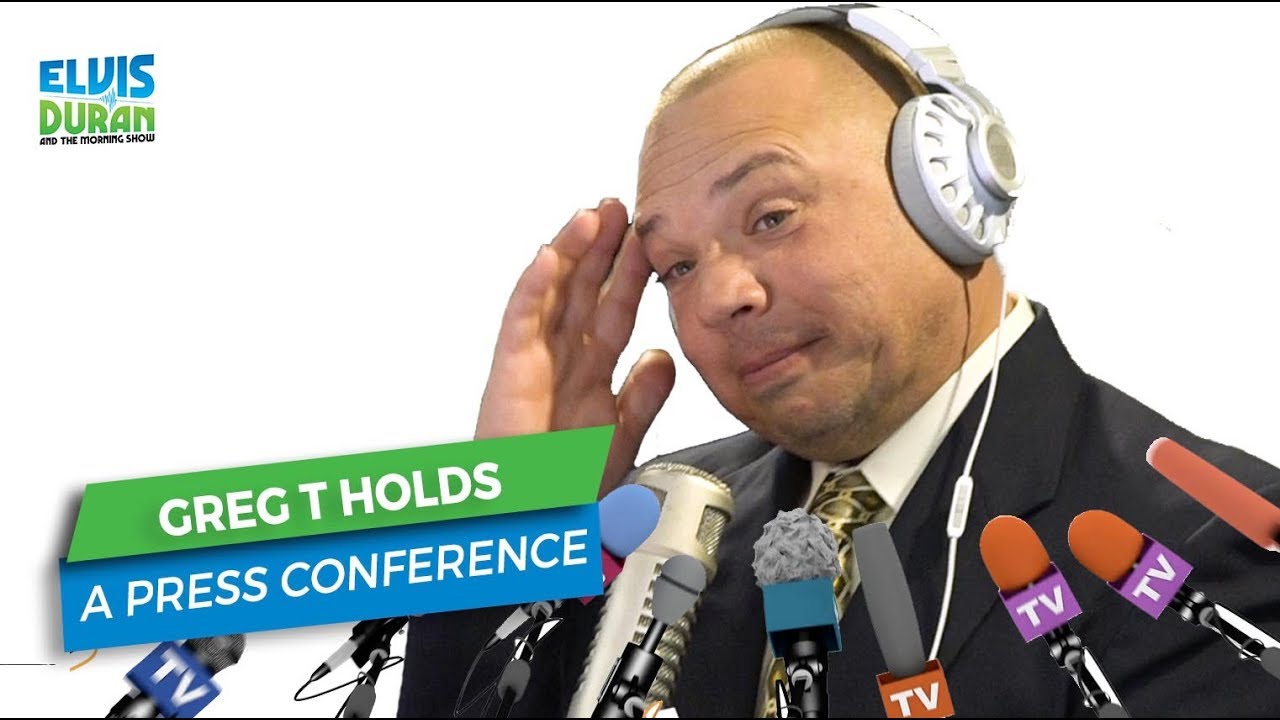 Greg T Holds an Important Press Conference | Elvis Duran Exclusive ...
