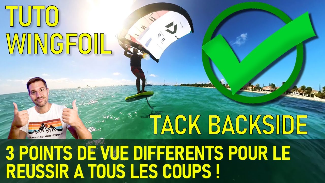 TUTO WINGFOIL : Réussir son TACK BACKSIDE à tous les coups ! explication étape par étape ! - YouTube