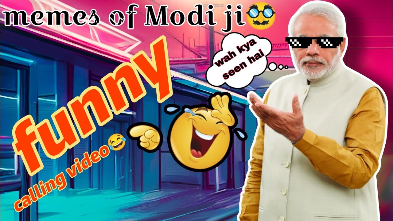 MEMES of Modi ji 🥸 modi ji funny video 🤣 funny calling video in ...