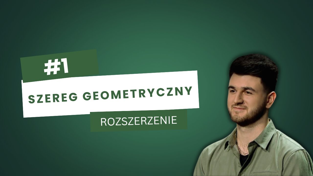 Szereg geometryczny | Kurs maturalny – matematyka rozszerzona | STREFA ...