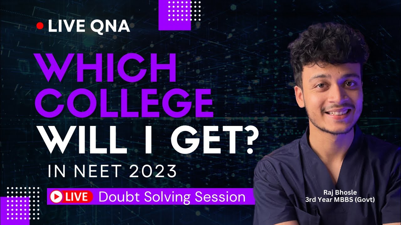 Which College will I get in NEET 2023? Live Doubt Solving Session for NEET 2023 Counselling ...