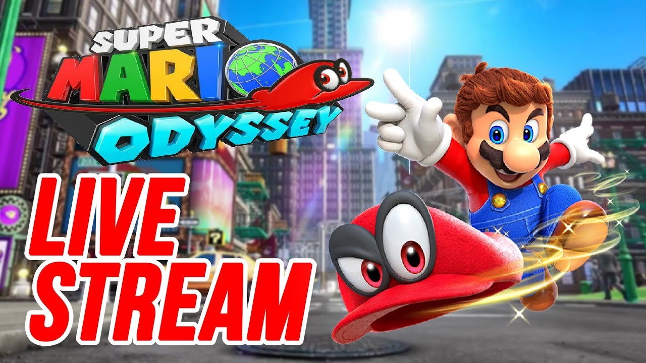 SUPER MARIO ODYSSEY LIVE STREAM - NINTENDO SWITCH - GAMEPLAY LETS PLAY ...
