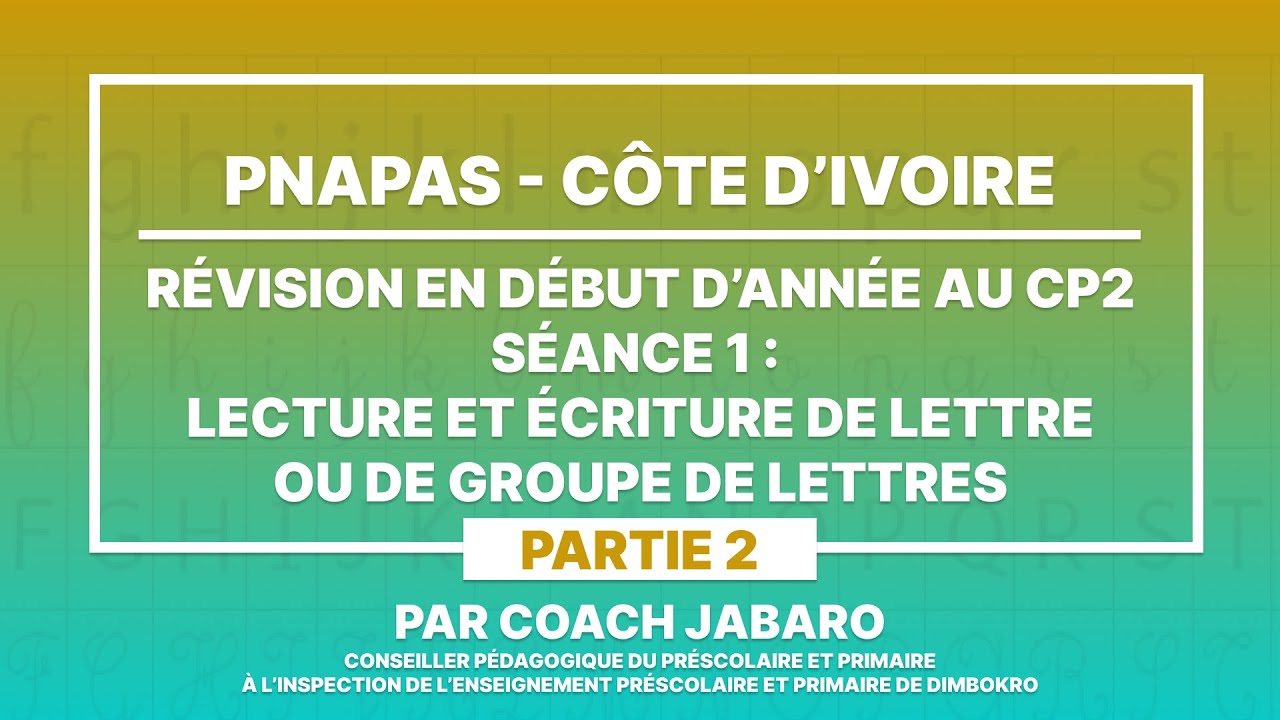 Révision en début d'année au CP2 - S1 : Lecture et écriture de lettre ...