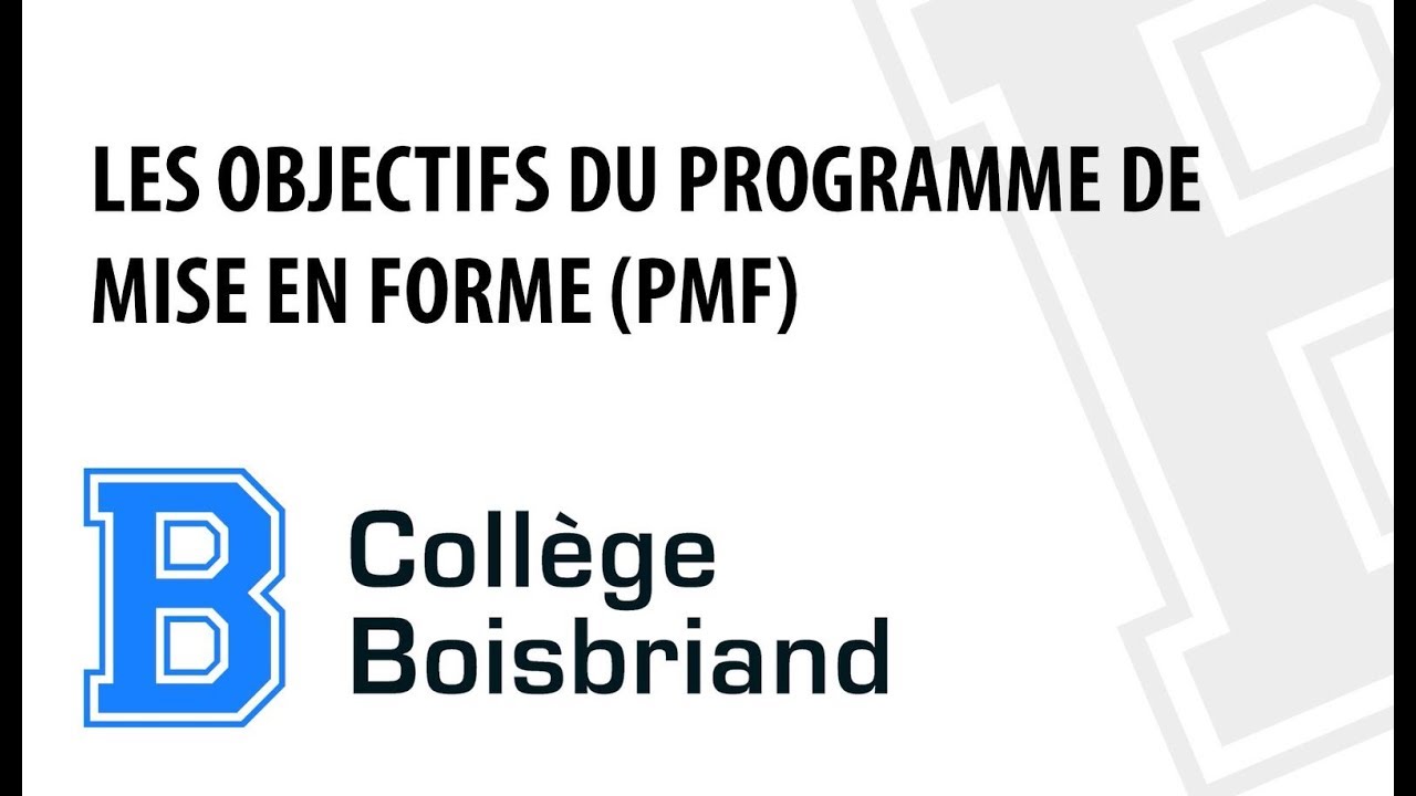 OBJECTIFS DU PROGRAMME DE MISE EN FORME (PMF) Collège Boisbriand - YouTube