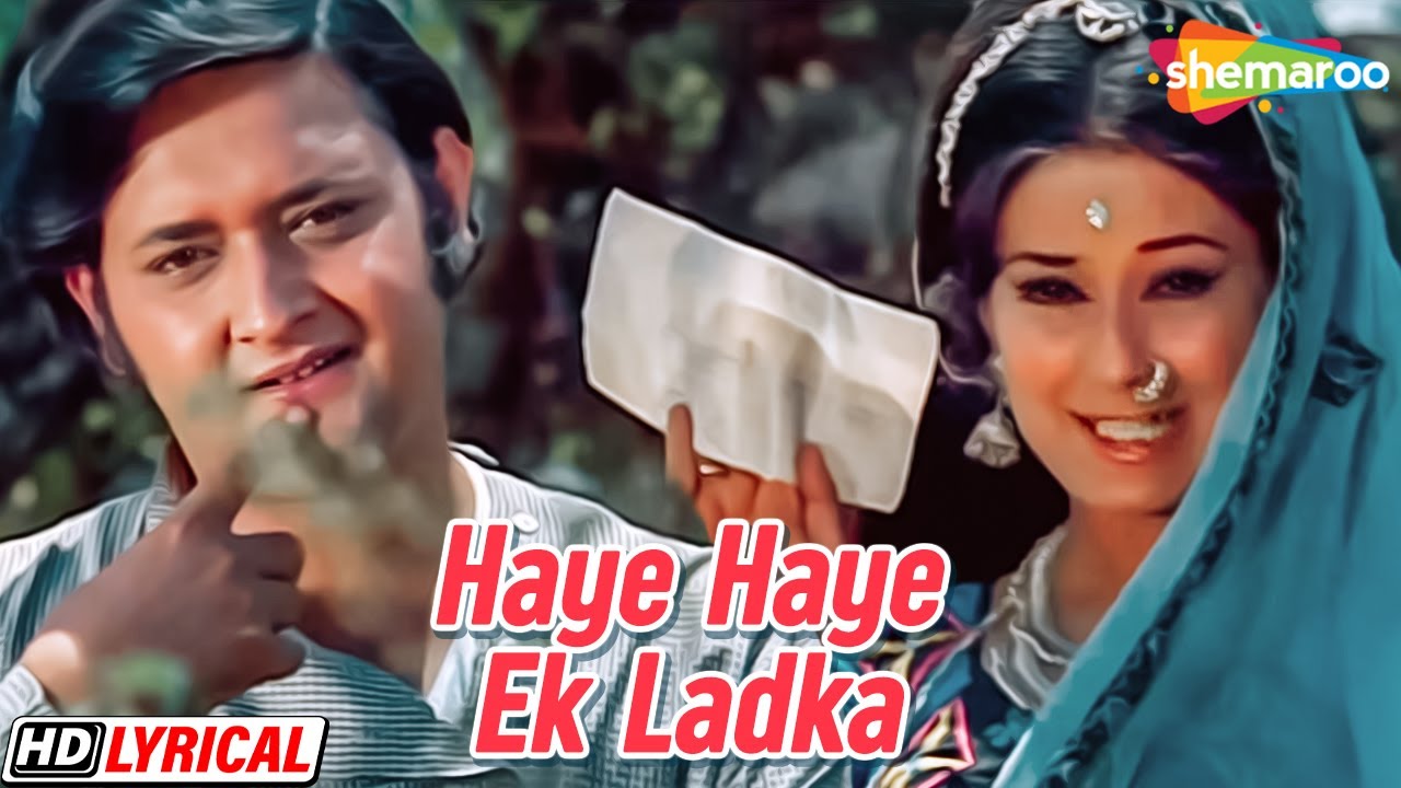Haye Haye Ek Ladka - Lyrical | Lata Mangeshkar | Moushumi Chatterjee ...