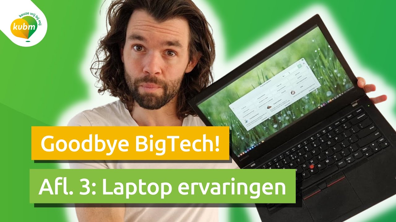 Goodbye BigTech! Aflevering 3: Laptop ervaringen - YouTube