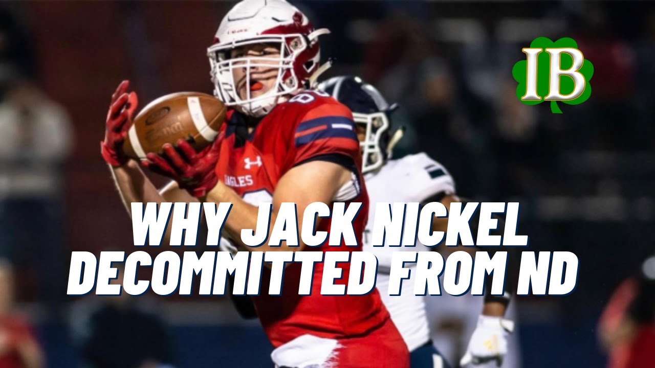 Jack Nickel De-Committed From Notre Dame, Why And What's Next - YouTube