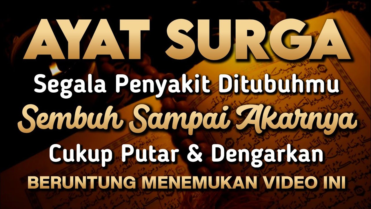 AYAT SURGA 🤲 INSYAALLAH SEMUA P3NY4KIT DITUBUHMU S3MBUH SAMPAI AKARNYA ...