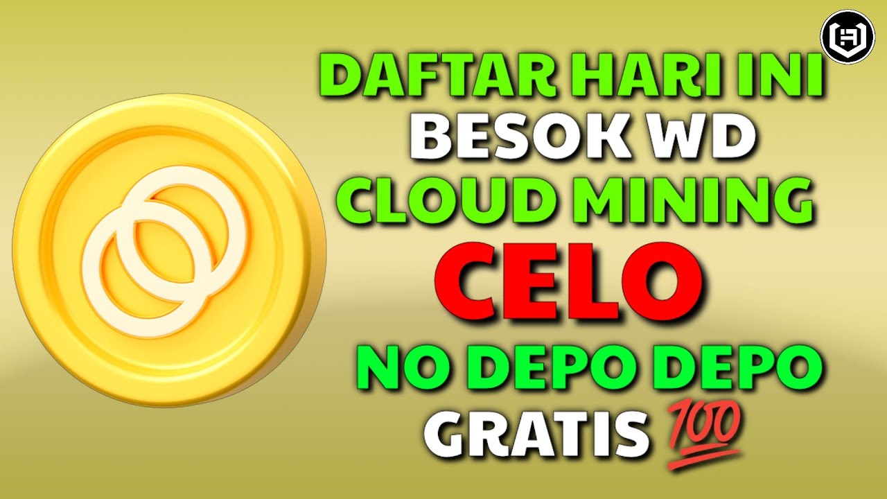 SOLO PLAYER BISA BANGET !! FREE CELO MINING HARI INI DAFTAR BESOK WD GRATIS NO DEPO | WEBSITE ...