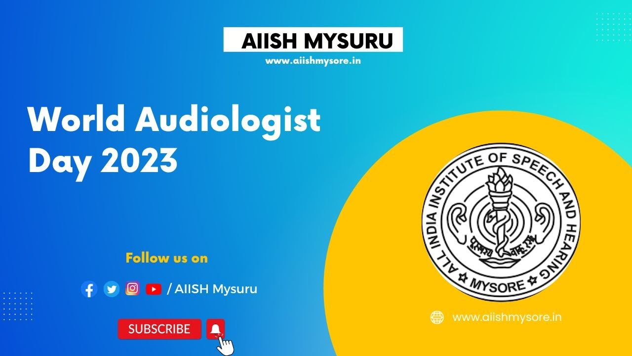 World Audiologist Day 2023 | AIISH Mysore - YouTube