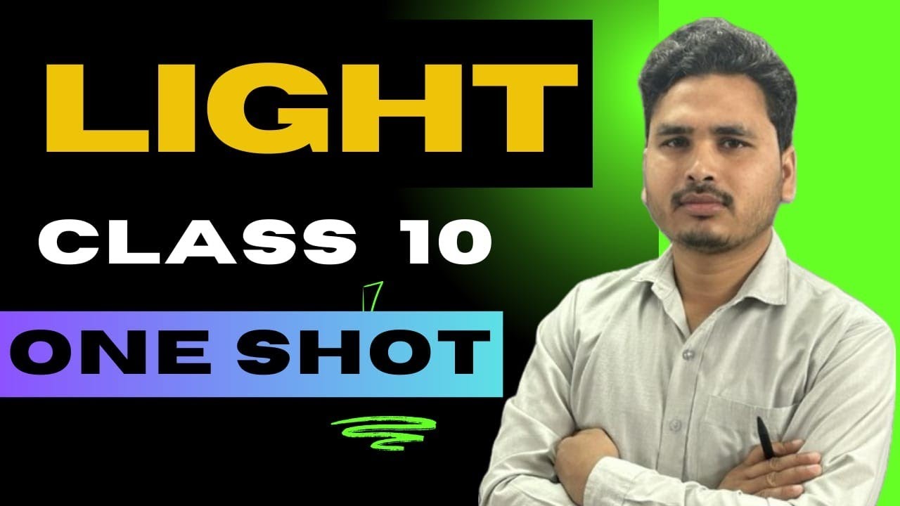 LIGHT - Reflection & Refraction Full chapter | CLASS 10th SCIENCE ...