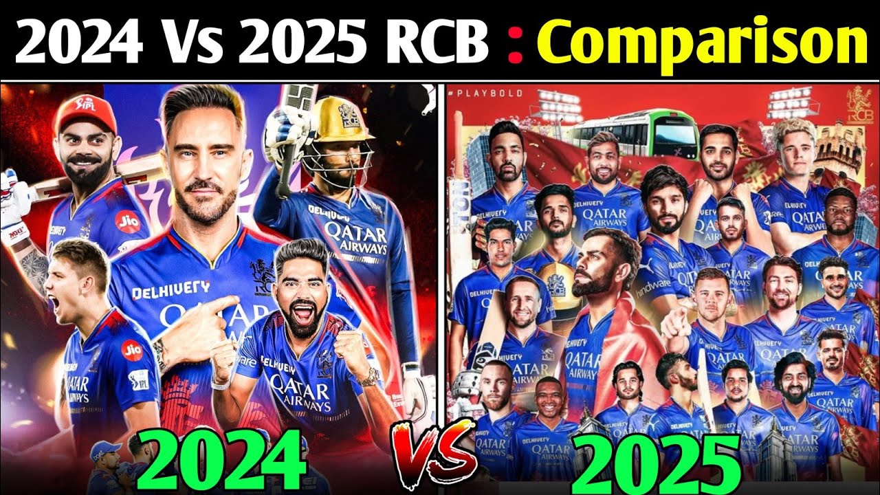 2024 RCB Vs 2025 RCB Comparison | RCB Vs RCB Comparison | Watch Which ...