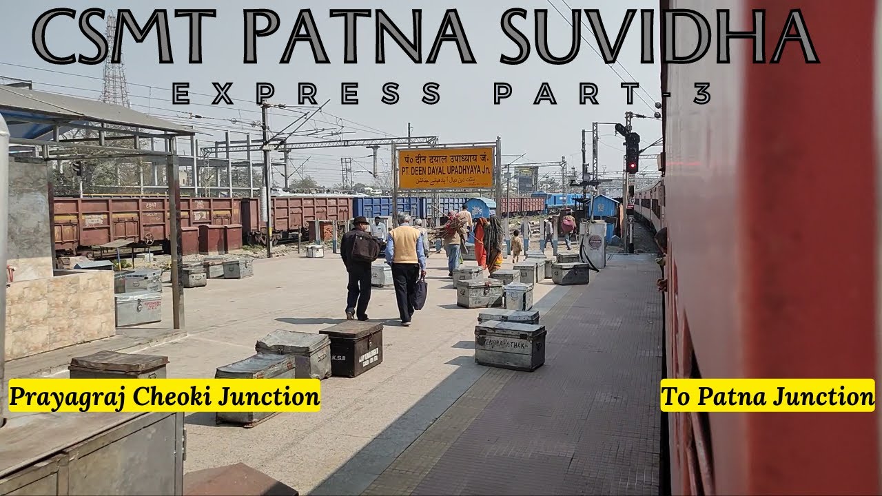 CSMT Patna Suvidha Express Journey Mumbai to Patna Full Journey Part-3 ...