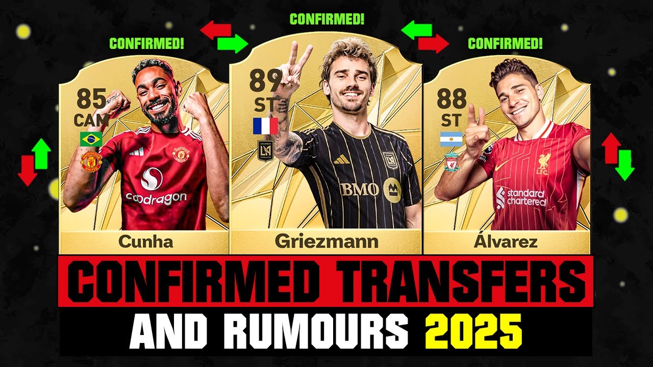 FIFA 25 | NEW CONFIRMED TRANSFERS & RUMOURS! 🚨🔥 ft. Griezmann, Cunha ...