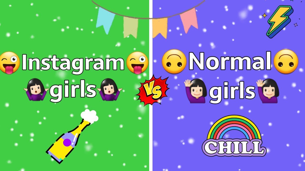 Instagram girls vs Normal girls |Instagram girls life Vs Normal girls ...