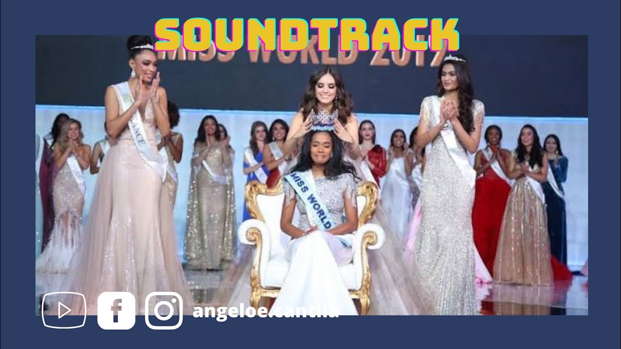 MISS WORLD CROWNING SOUNDTRACK TOP 5 (2015-PRESENT) - YouTube