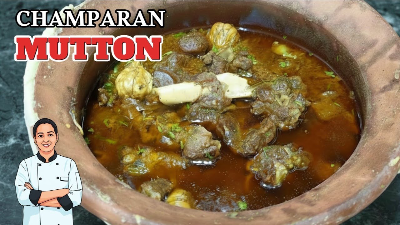 चंपारन मटन बनाने का तरीका 😋 Champaran Mutton Recipe | Village Style ...