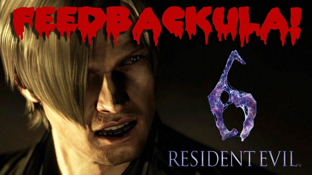 Resident Evil 6 Special - Feedbackula - YouTube