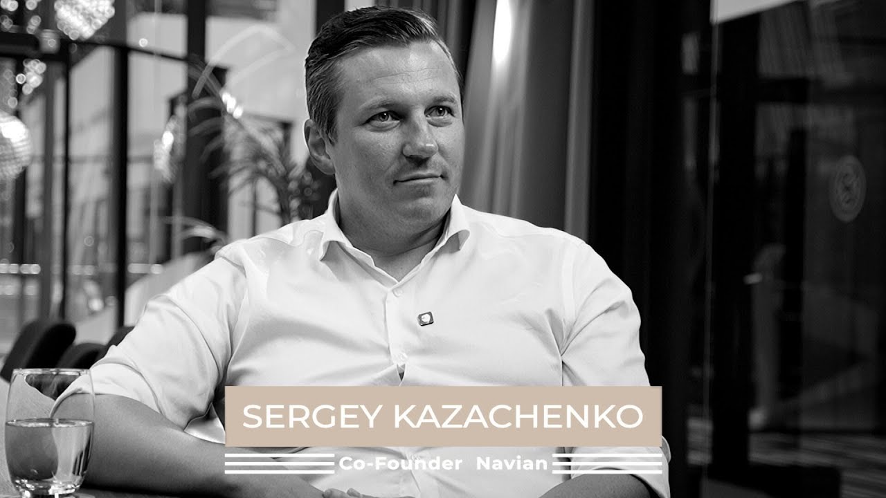 Interview with Sergey Kazachenko, Co-Founder & CEO of Navian | Member Stories - YouTube
