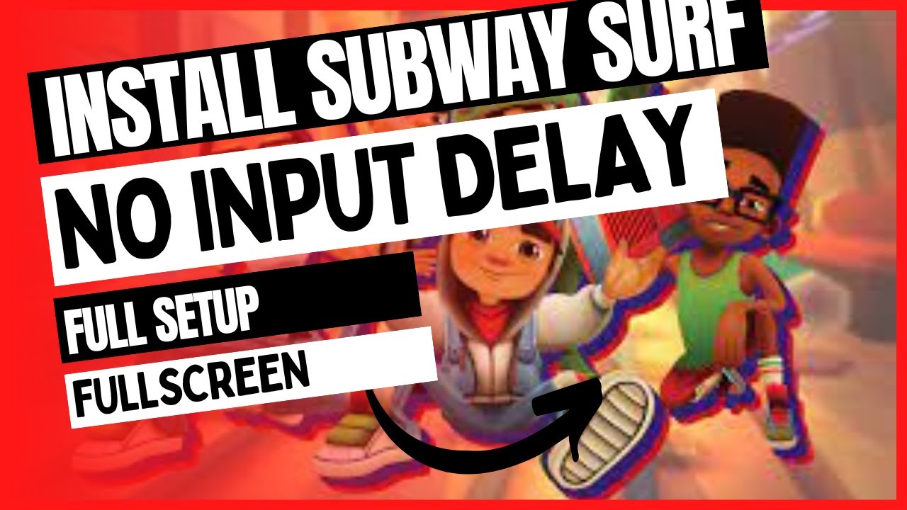 INSTALL SUBWAY SURFERS PC *NO DELAY* *FULLSCREEEN* - YouTube