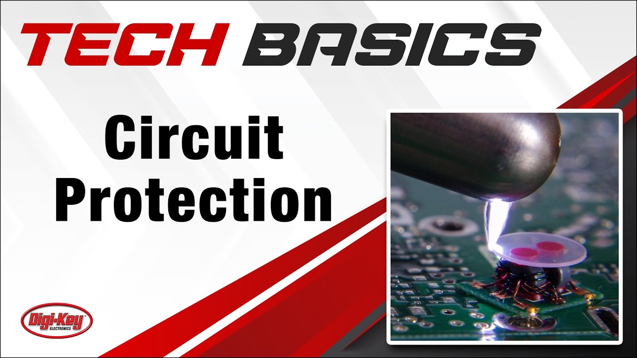 Circuit Protection – Tech Basics | Digi-Key Electronics - YouTube