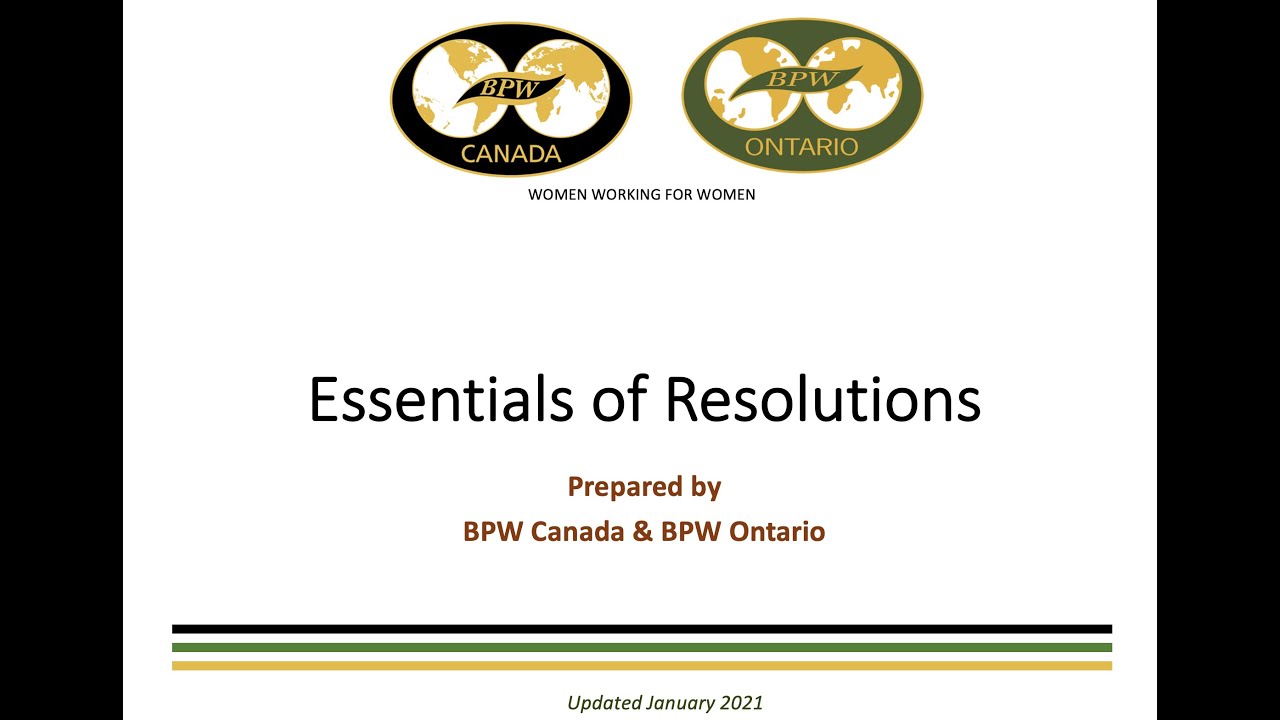 Essentials of Resolutions Workshop (BPW Ontario & BPW Canada) - January ...