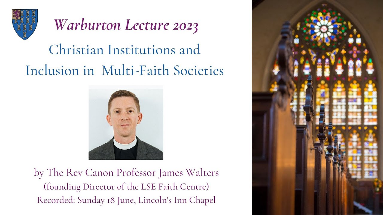 Warburton Lecture 2023 - Christian Institutions and Inclusion in Multi ...