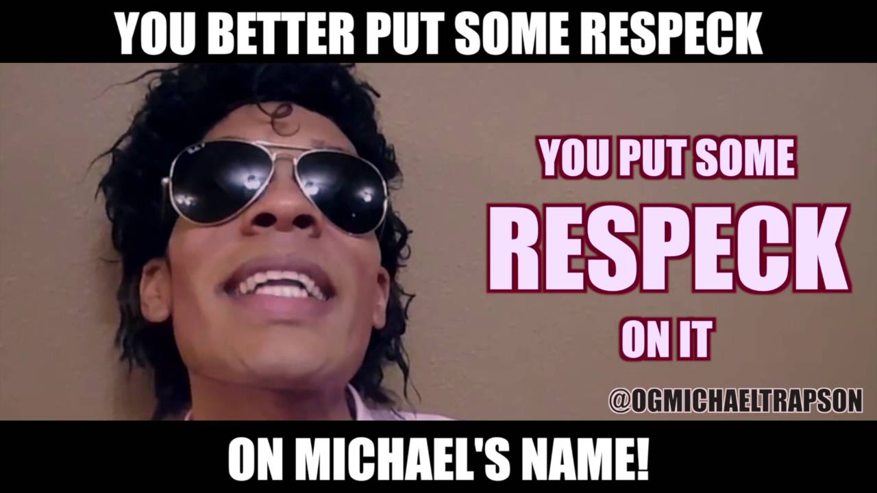 PUT SOME RESPECK ON IT!!! (MICHAEL TRAPSON) - YouTube