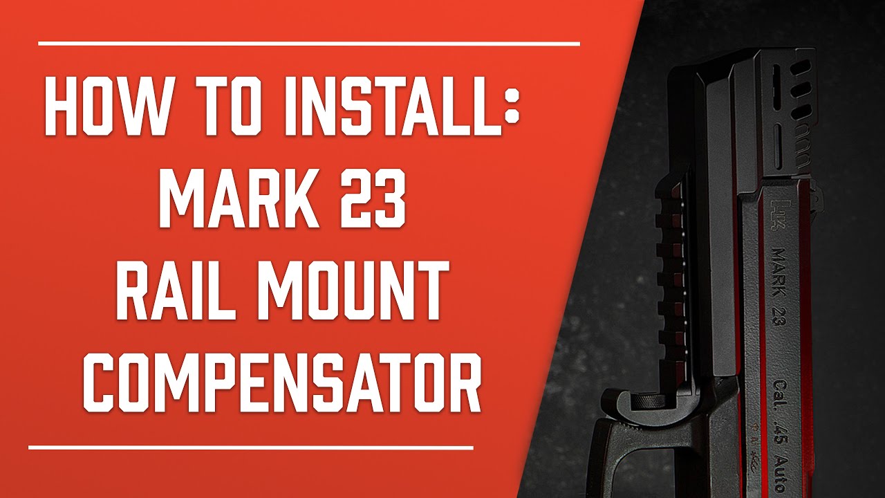 HK Mark 23 Rail Mount Compensator Installation Video | HKParts - YouTube
