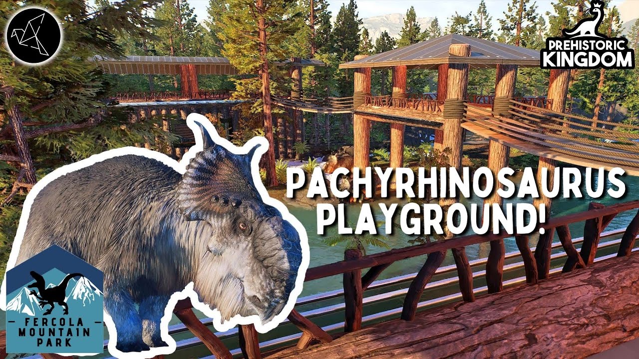 Feathered Pachy Habitat and Bridge Viewing | Fercola Mountain Park EP 4 ...