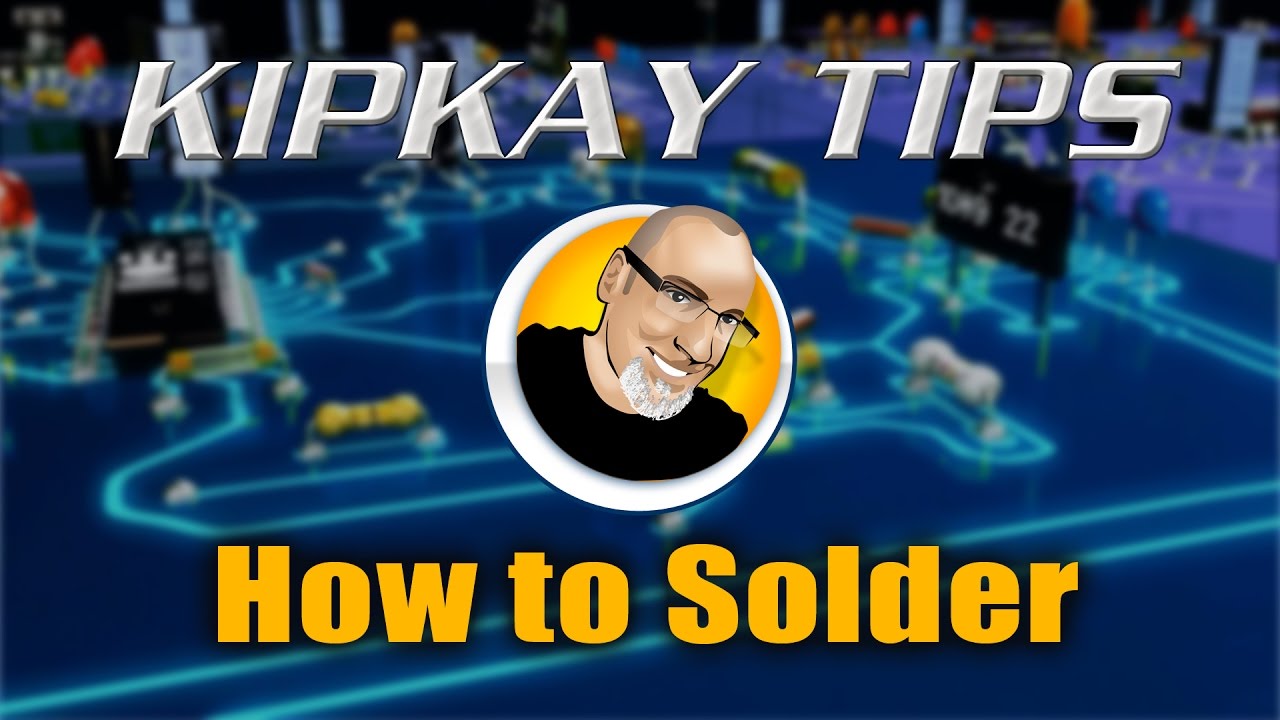 Kipkay Tips #1 - How To Solder - YouTube