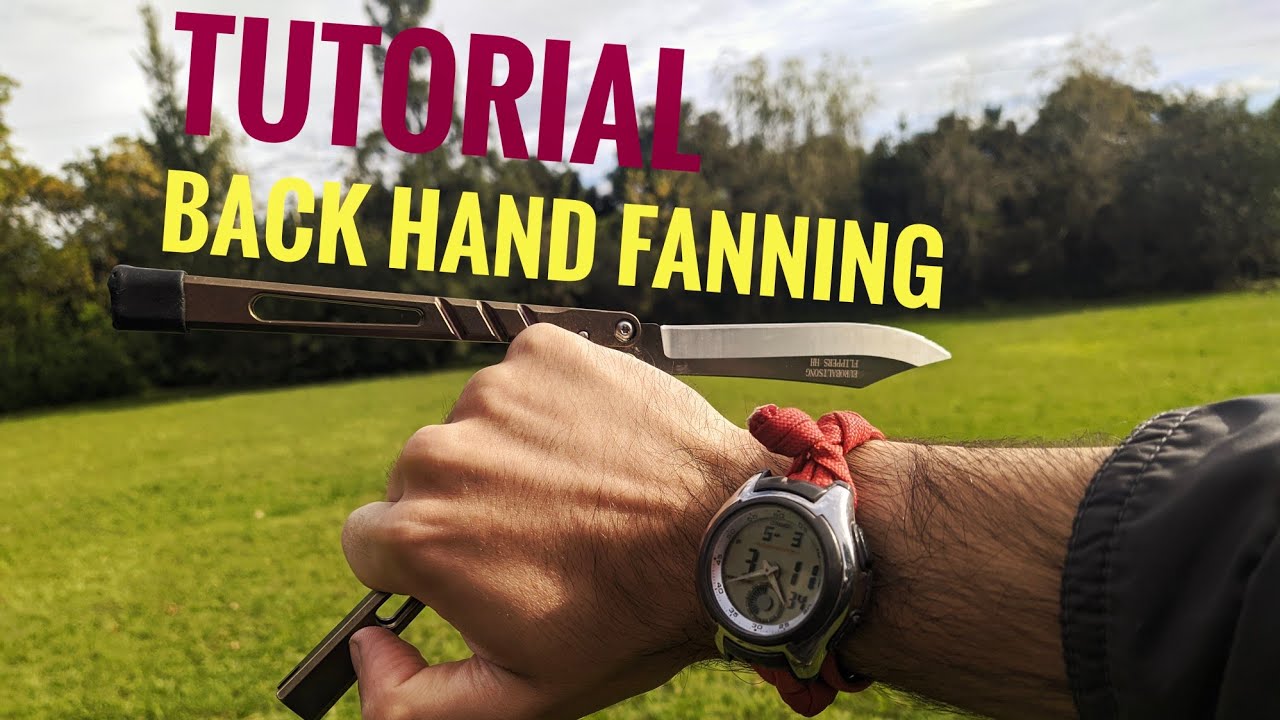 Navaja Mariposa: Back Hand fanning TUTORIAL (avanzado) - YouTube
