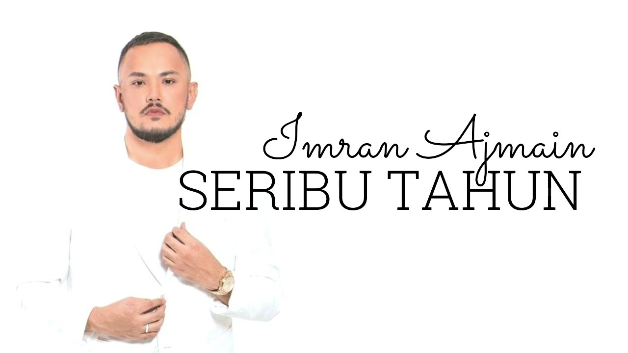 imran ajmain seribu tahun - Austin Parr