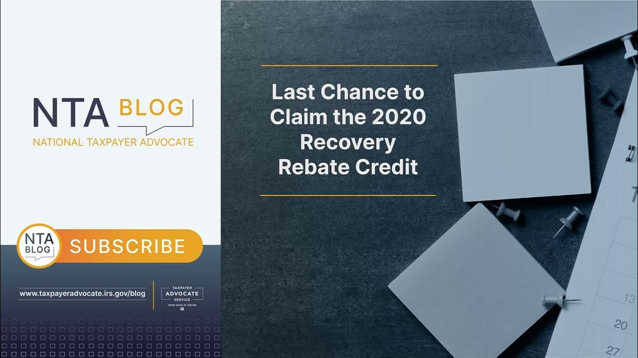 Last Chance to Claim the 2020 Recovery Rebate Credit - YouTube