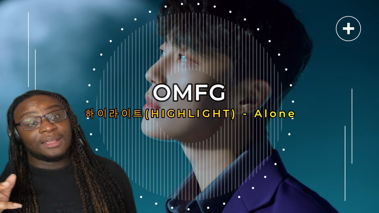 [MV] 하이라이트(HIGHLIGHT) - Alone Reaction | GROWN AND SMOOTH - YouTube