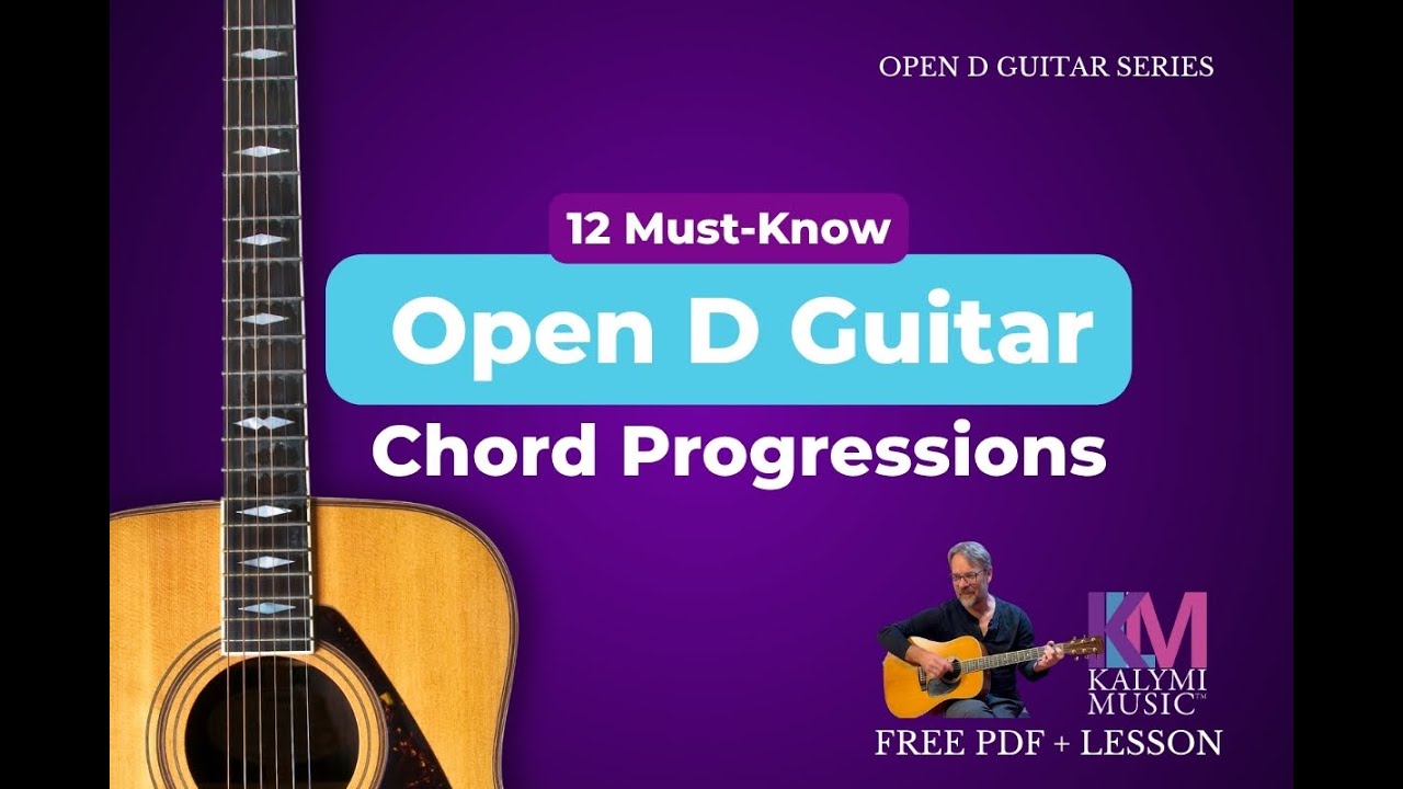 12 Open D Guitar Chord Progressions + Free PDF - YouTube