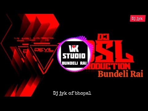 BANSI BAN ME BAJi 💥 Bundeli Rai Dj of bhopal Dj jYK Dj Osl DJ AJ Dj ...